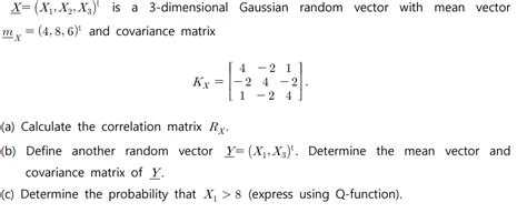 Solved X X X X Is A Dimensional Gaussian Random Chegg