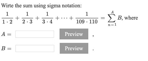 Solved Wirte The Sum Using Sigma Notation A 1 1 1 1 B