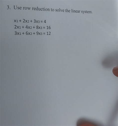 Solved 3 Use Row Reduction To Solve The Linear System