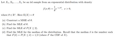 Solved Let X1 X2 … Xn Be An Iid Sample From An Exponential