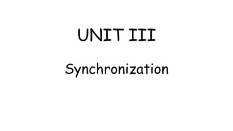 unit iii synchronization ppt