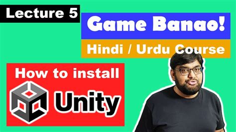 Game Development Course Urduhindi Sec 1 Lecture 5 How To Install Unity And Required