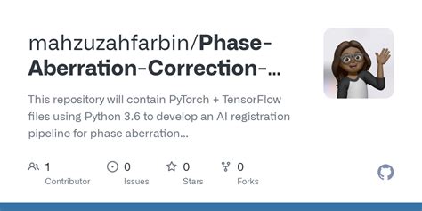 Github Mahzuzahfarbinphase Aberration Correction Model This Repository Will Contain Pytorch