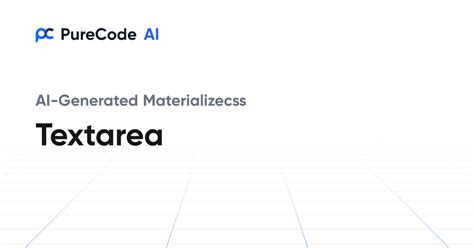 Build Great Materializecss Textarea Components Faster Using Ai Tools