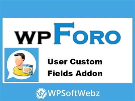Wpforo User Custom Fields Addon Latest Version