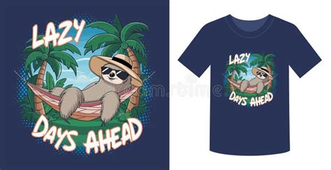 Lazy Days Ahead Vector Graphic Design Stock Illustration Illustration Of Vacation Holiday