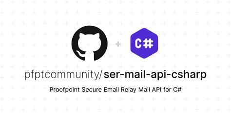 GitHub Pfptcommunity Ser Mail Api Csharp Proofpoint Secure Email Relay Mail API C Library