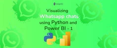 Visualizing Whatsapp Chats Using Python And Power Bi Resagratia Data