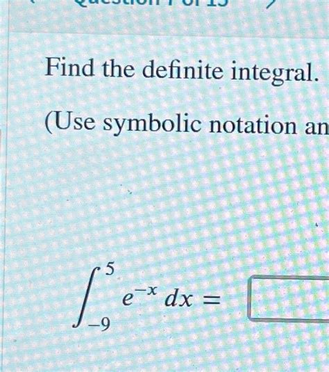 Solved Find The Definite Integral Use Symbolic Notation