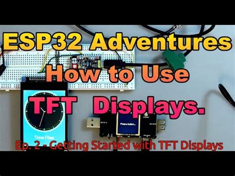 Episode Getting Started With TFT Displays YouTube