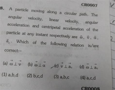 A Particle Is Moving Along A Circular Path The Angular Velocity Linear