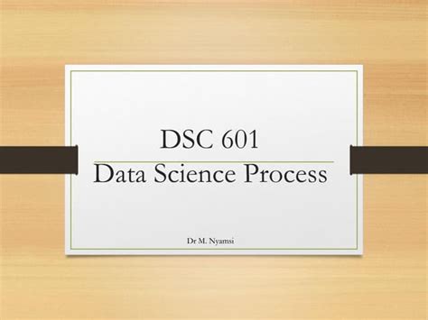 Ds601 Data Science Processes For Data Science Studentpdf