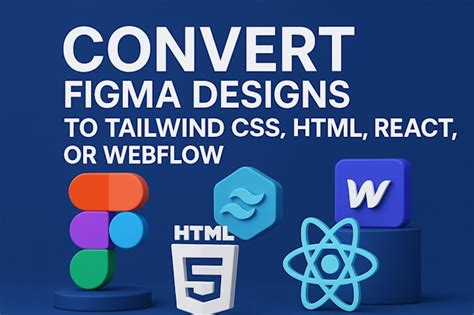 Convert Figma To Tailwind Css Figma To Html Figma To React Figma To Web Flow By Jkolade999