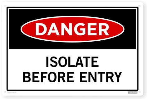 Isolate Before Entry Danger Sign