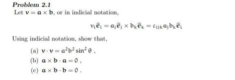 Solved Problem 21 Let V A × B Or In Indicial Notation