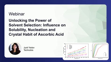 Unlocking The Power Of Solvent Selection Influence On Solubility