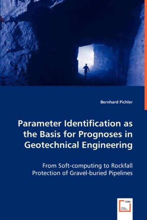 Parameter Identification As The Basis For Prognoses In Geotechnical