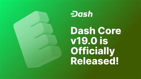 Dash Core V190 Release Announcement Dash