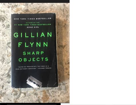 Book Review Sharp Objects By Gillian Flynn The Roosevelt Review