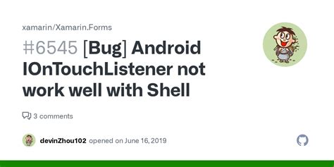 Bug Android Iontouchlistener Not Work Well With Shell · Issue 6545 · Xamarinxamarinforms