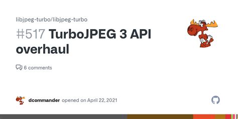 Turbojpeg Api Enhancements · Issue 517 · Libjpeg Turbolibjpeg Turbo · Github