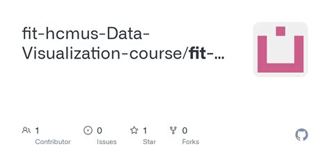 GitHub Fit Hcmus Data Visualization Course Fit Hcmus Data Visualization Course Lab