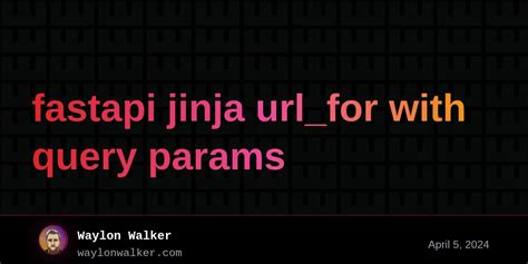 Fastapi Jinja Urlfor With Query Params