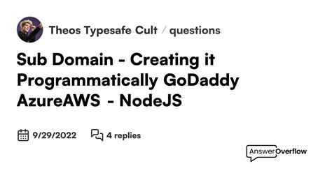 Sub Domain Creating It Programmatically Godaddy Azureaws Nodejs Theos Typesafe Cult