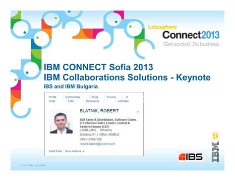 Ibm Connect Sofia 2013 Key Note Robert Blatnik Ppt