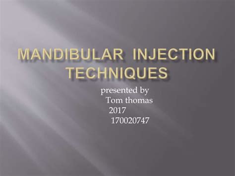 Mandibular Injection Techniques Pptx