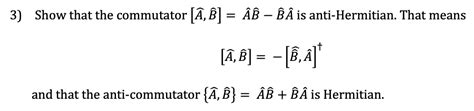 Solved Show that the commutator A B Âß BÂ is Chegg com