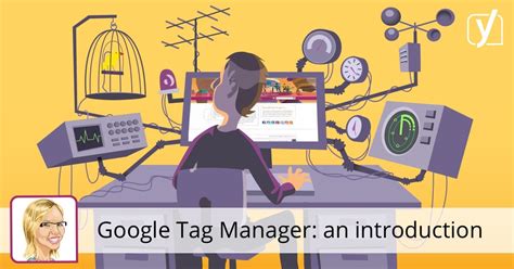 Google Tag Manager An Introduction Yoast