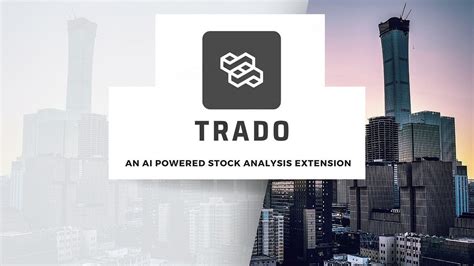 Trado — An Ai Powered Stock Prediction Extension By Kartik Jun 2024 Medium