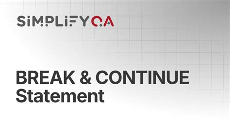Break And Continue Statement Simplifyqa Help Doc