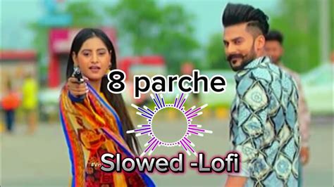 8 Parche Slowedandreverb Lofi Youtube