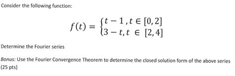 Solved Consider The Following Function Ft St 10 E
