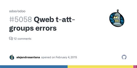 qweb t att groups errors · issue 5058 · odoo odoo · github