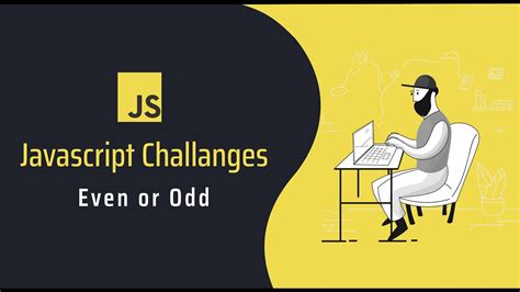 Javascript Challenge Even Or Odd Youtube