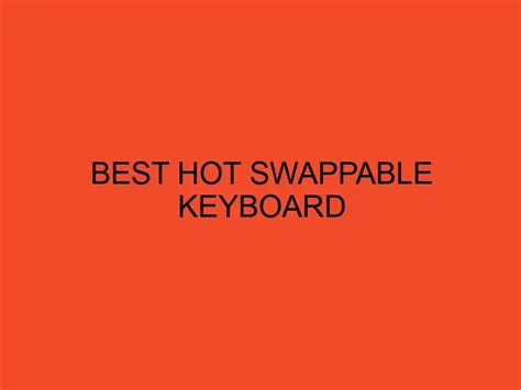 Best Hot Swappable Keyboard DesktopEdge