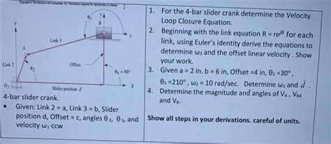 1 1 For The 4 Bar Slider Crank Determine The