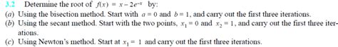 Solved 32 Determine The Root Of Fxx−2e−x By A Using