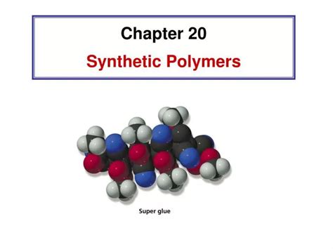 PPT Chapter Synthetic Polymers PowerPoint Presentation Free Download ID