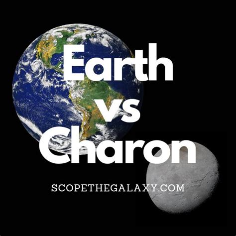 Earth Vs Charon How Are They Different Scope The Galaxy