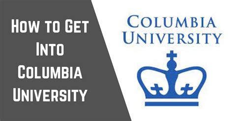 How To Get Into Columbia University 2024 Guide Tgc