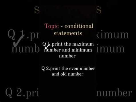 जय शर रम conditional statements Q1 print the maxi mini number Q2
