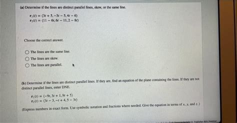 Solved A Determine If The Lines Are Distinct Parallel