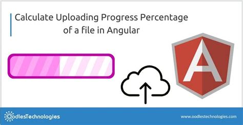 Track Progress Of File Upload In Angular
