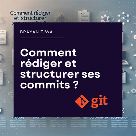 Comment Rédiger Et Structurer Ses Commits Laravel Cameroun