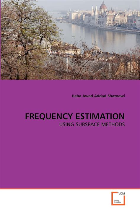 Frequency Estimation Using Subspace Methods