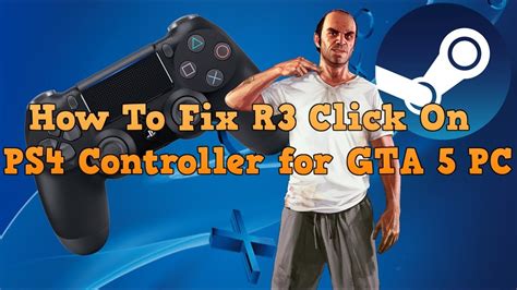 How To Fix R3 Click On Ps4 Xbox Controller For Gta 5 Pc Youtube